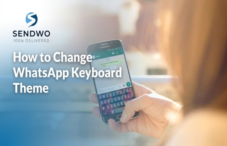 How to Change WhatsApp Keyboard Theme- Easy Guide